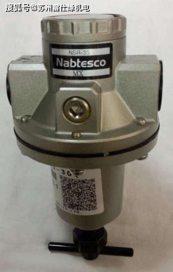 Nabtesco减压阀NFR-3S纳博克电磁阀NSR-3S日本NMR-搜狐大视野-搜狐新闻