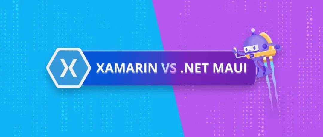MAUI 迁移指南_Forms_Xamarin_MyApp