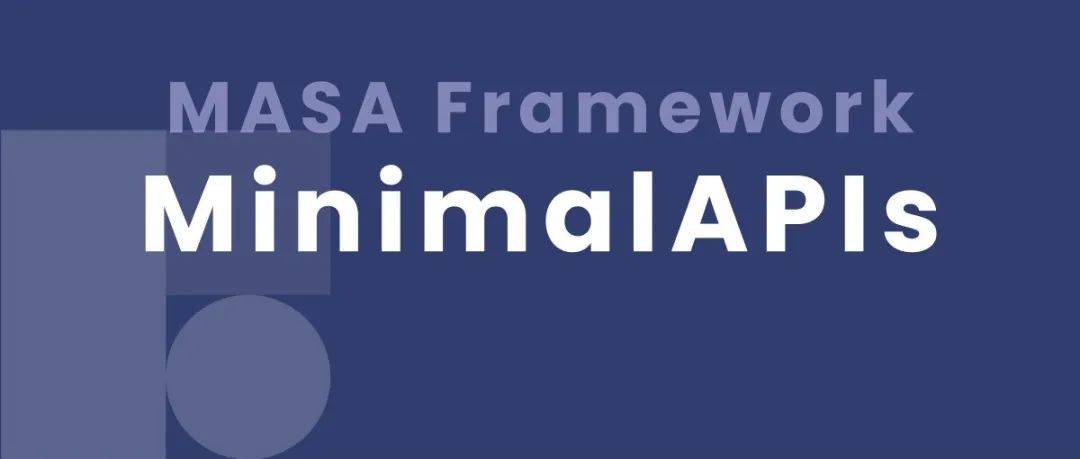 MASA Framework的MinimalAPIs应用_Net_服务_项目