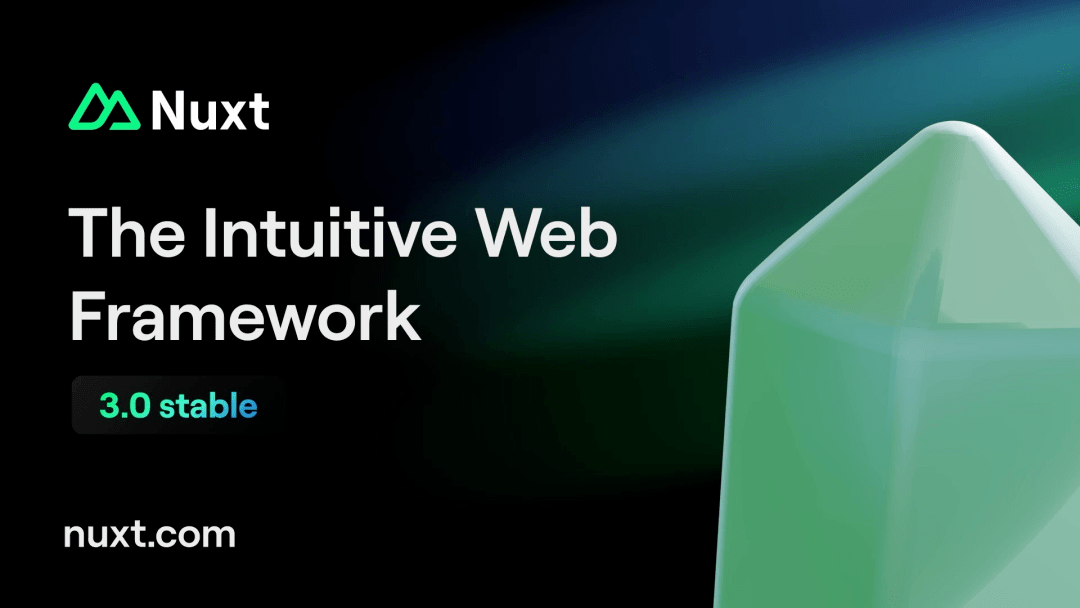 Nuxt 3.0稳定版正式发布，基于Vue 3的Web框架_nitro_Type_js