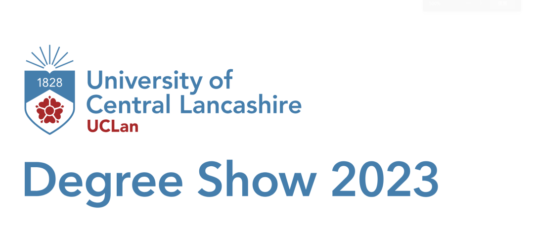 2023中央兰开夏大学UCLan建筑系毕业展_the_项目_进行